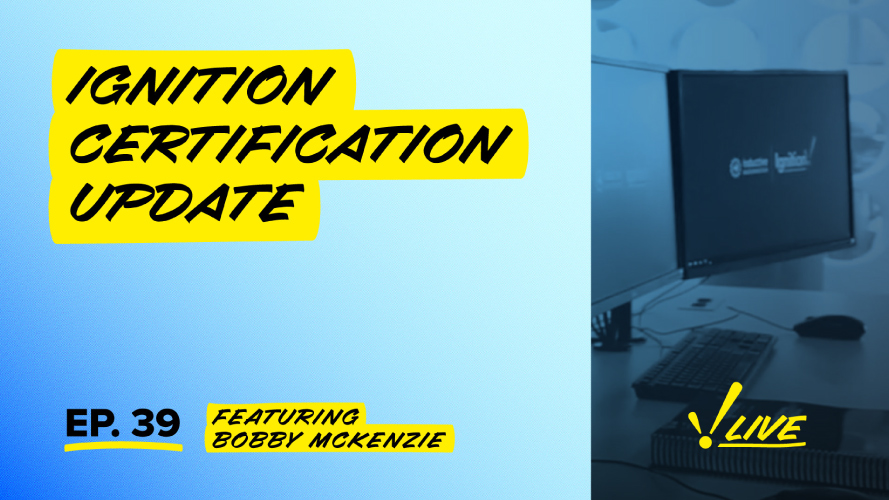 Ignition Community Live: Ignition Certification Update | Inductive ...