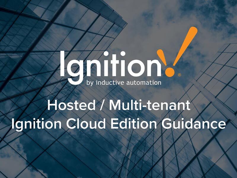 Hosted/Multi-tenant Ignition Cloud Edition Guidance | Inductive Automation